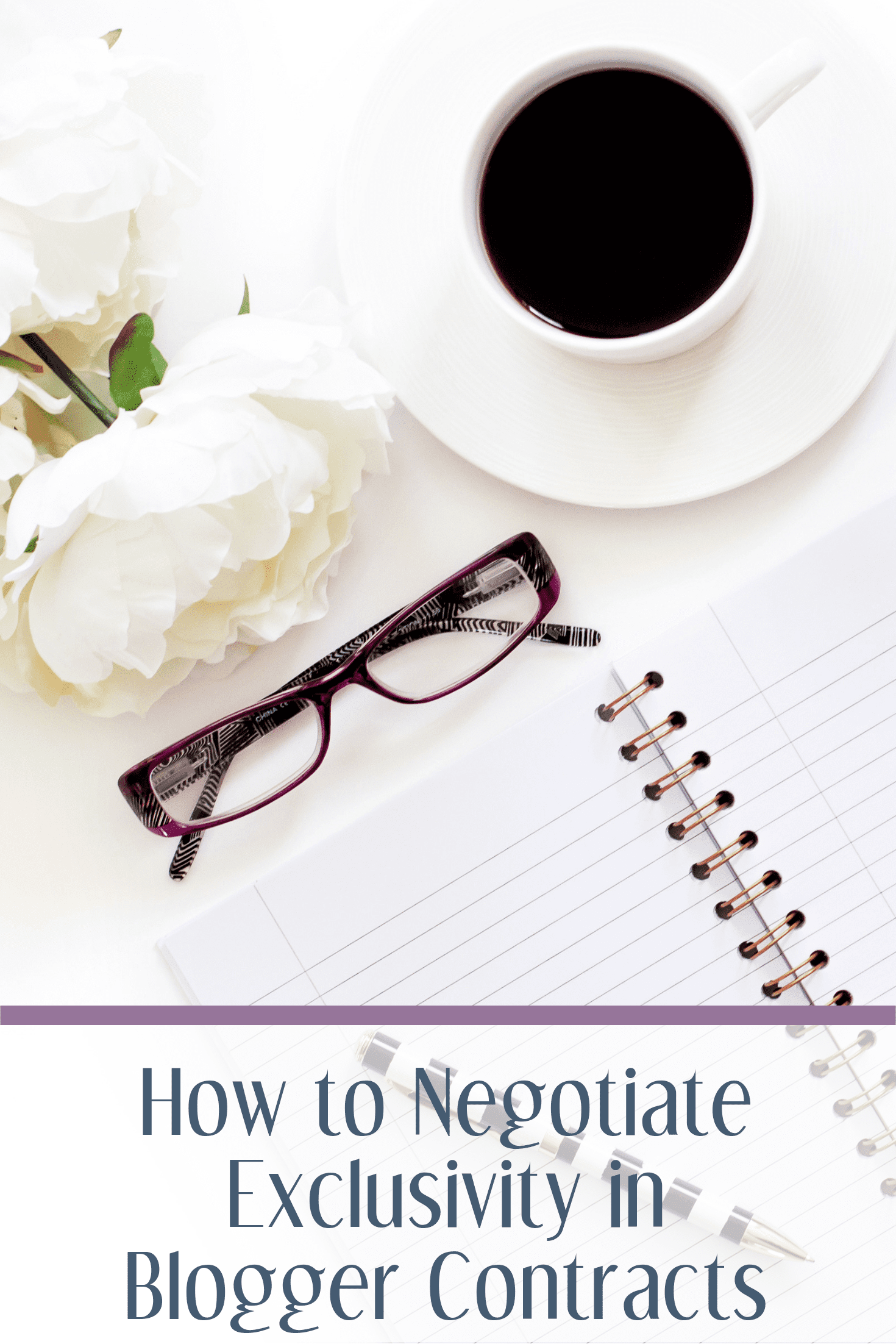 Easy tips to negotiate exclusivity in blogger campaign contracts Easy tips to negotiate exclusivity in blogger campaign contracts